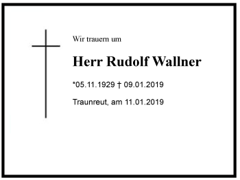 Traueranzeigen von Rudolf Wallner | Traueranzeige aus der Region